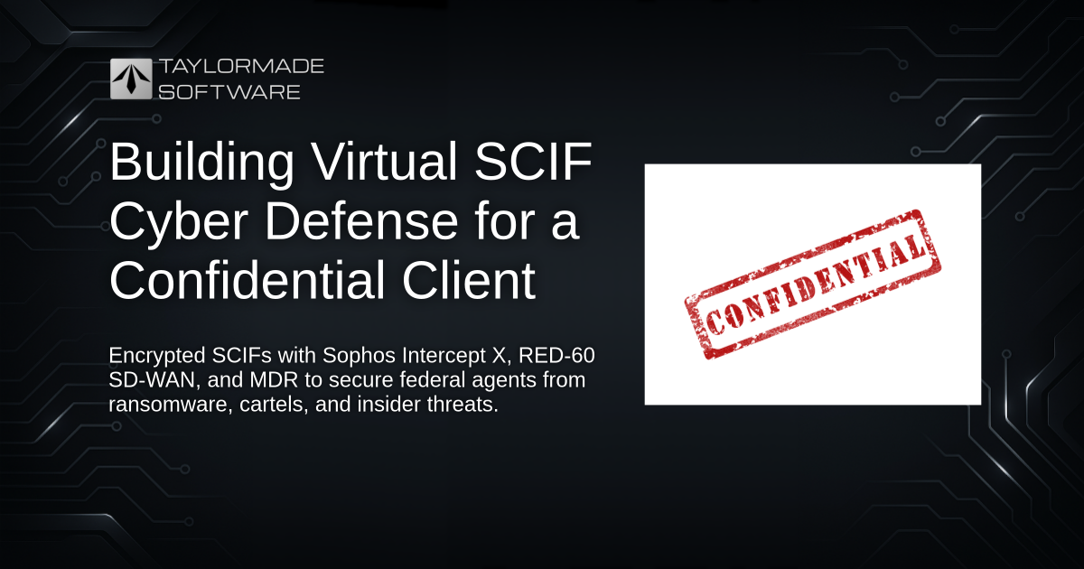 CONFIDENTIAL Client - Virtual SCIF Cyber Defense